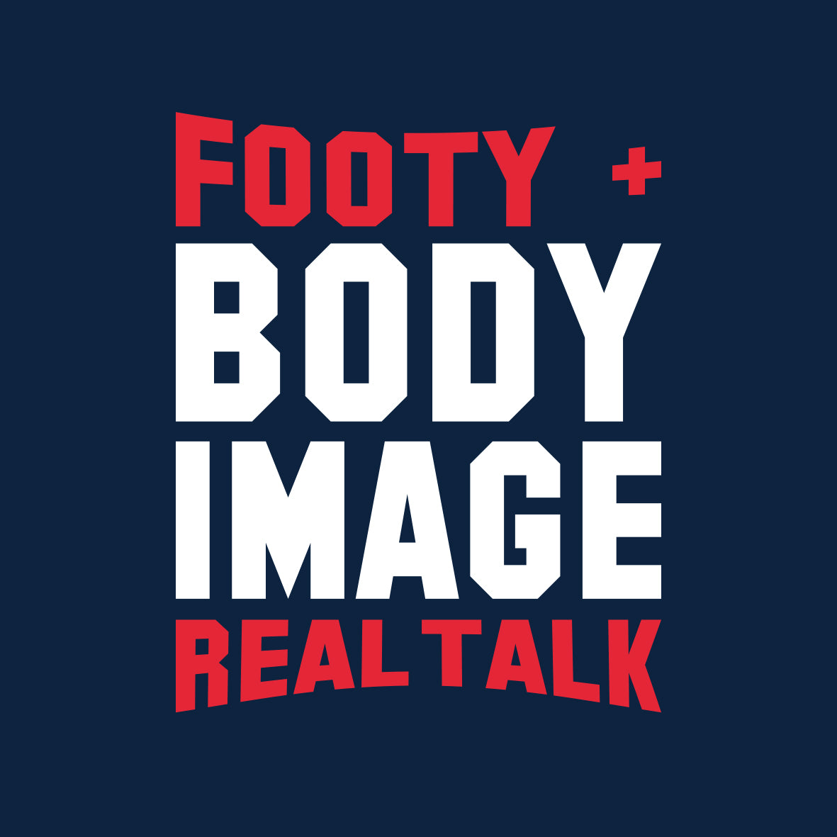 [Footy & Body Image] Real Talk – AFL SportsReady